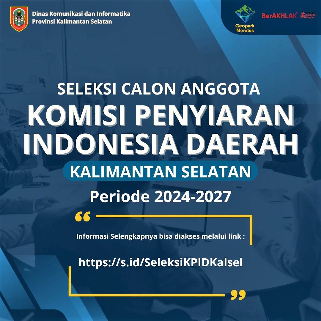 Tim Seleksi Buka Pendaftaran Calon Anggota KPID Kalsel 2024–2027, Ini Syarat-Syaratnya! - Jurnal ...